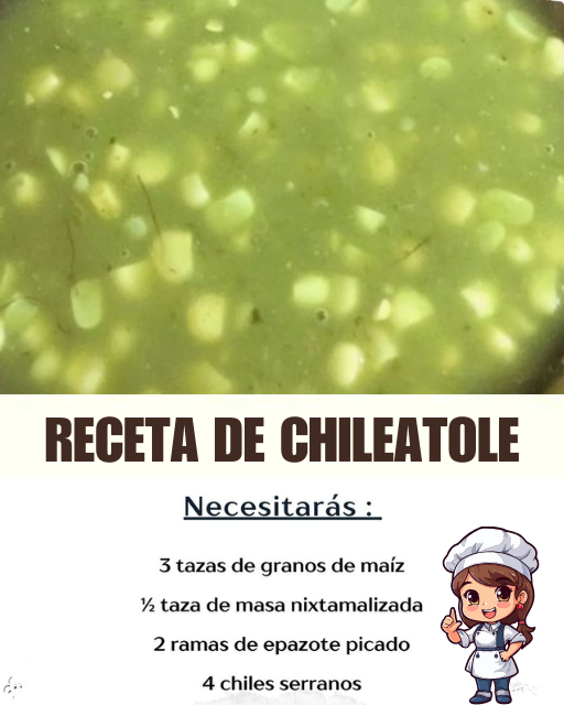 🌽🔥 CHILEATOLE – UNA DELICIA ANCESTRAL LLENA DE SABOR Y TRADICIÓN 🍵 ...