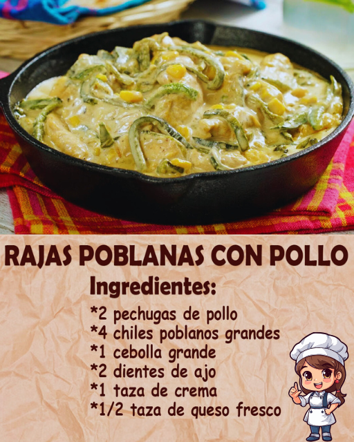 🌶️🔥 RAJAS POBLANAS CON POLLO – UN PLATILLO CREMOSO Y LLENO DE SABOR ...